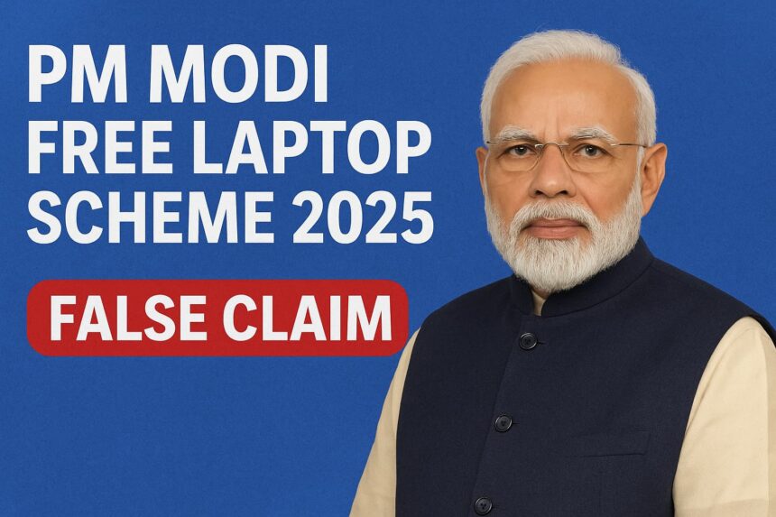 PM Modi Free Laptop Scheme 2025 – Full Truth, Fact Check, and Official ...